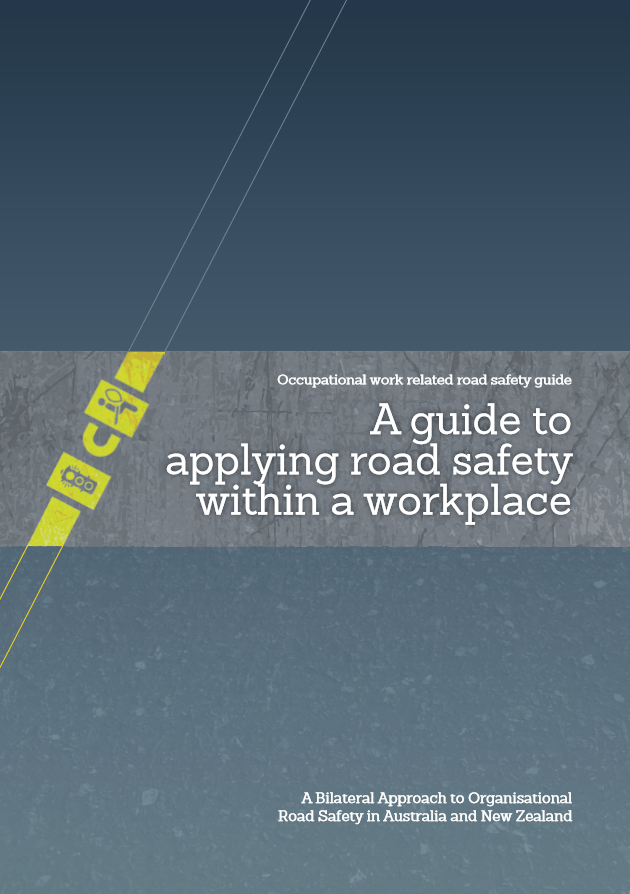 NRSPP Australia - A Guide to Applying Road Safety within a Workplace