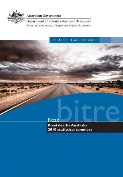 NRSPP Australia - BITRE - Road Deaths Australia-2010 Statistical Summary