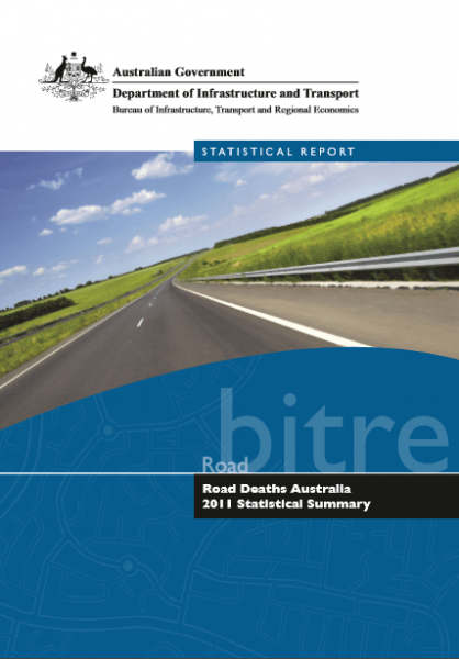 NRSPP Australia - BITRE - Road Deaths Australia-2011 Statistical Summary