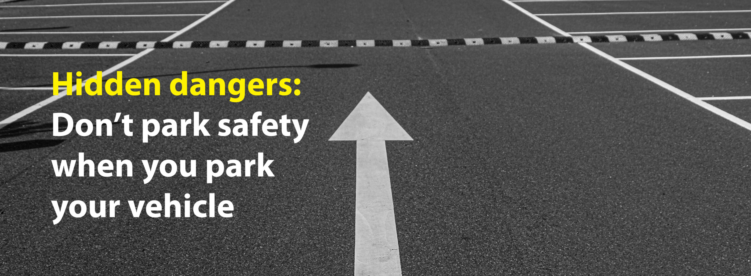 NRSPP Australia - Hidden dangers: Don’t park safety when you park your ...