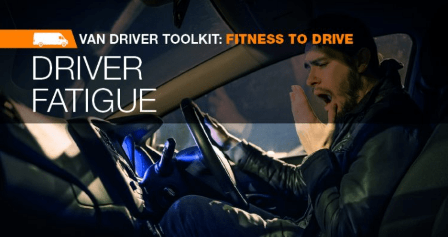 NRSPP Australia - Van Driver Toolkit: Fitness to Drive - Driver Fatigue