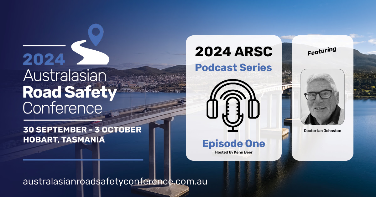 NRSPP Australia » 2024 ARSC – Road Safety Conversations Podcast